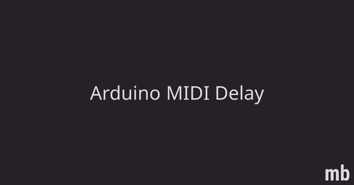 Arduino MIDI Delay - beatonma.org